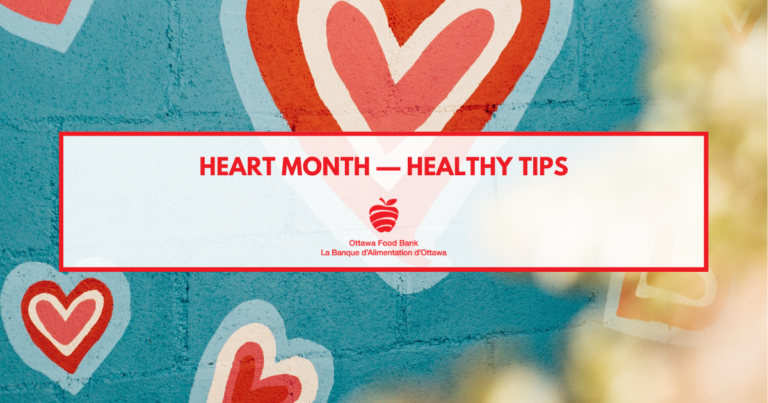 Heart Month: Tips on Keeping a Healthy Heart - Ottawa Food Bank