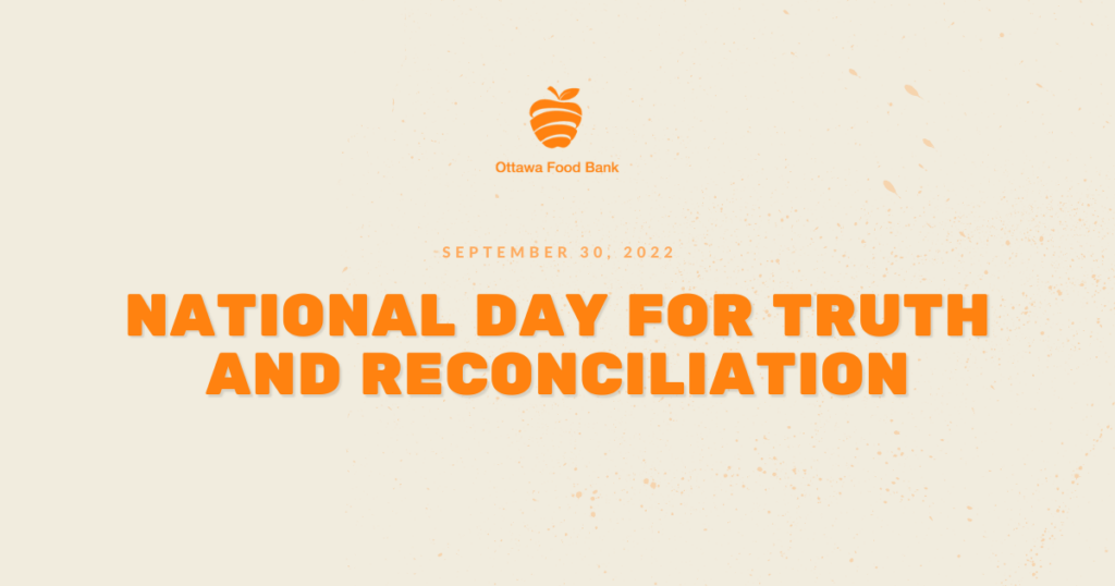 National Day for Truth and Reconciliation - Ottawa Food Bank