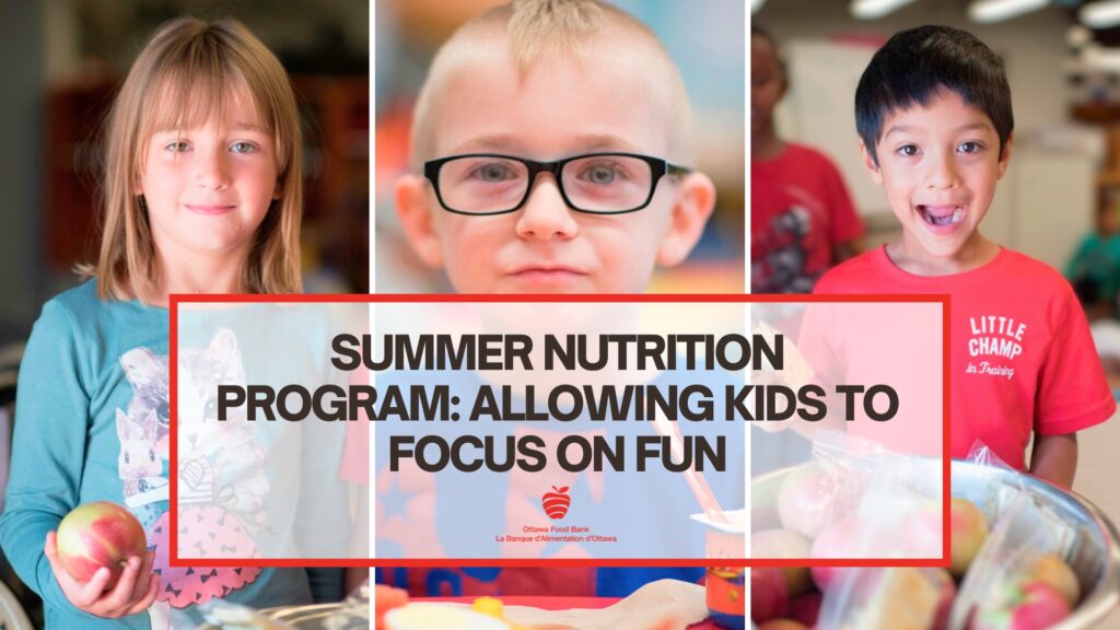 Summer Nutrition Program: Allowing children to focus on Fun! - Ottawa ...