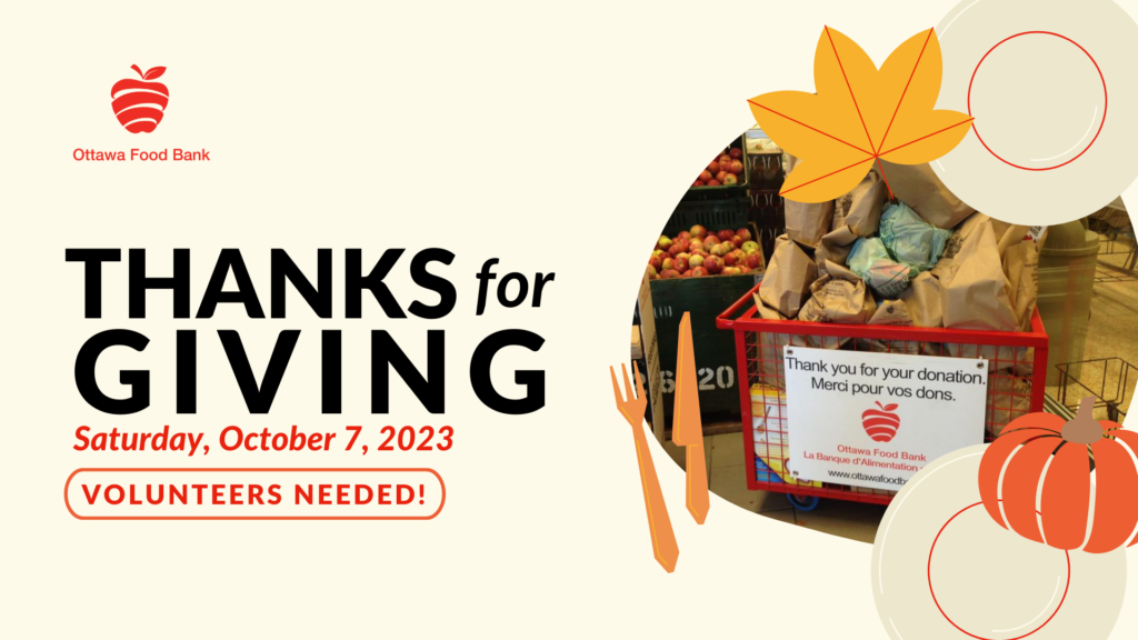 Thanks for Giving Food Drive: VOLUNTEERS NEEDED! - Ottawa Food Bank