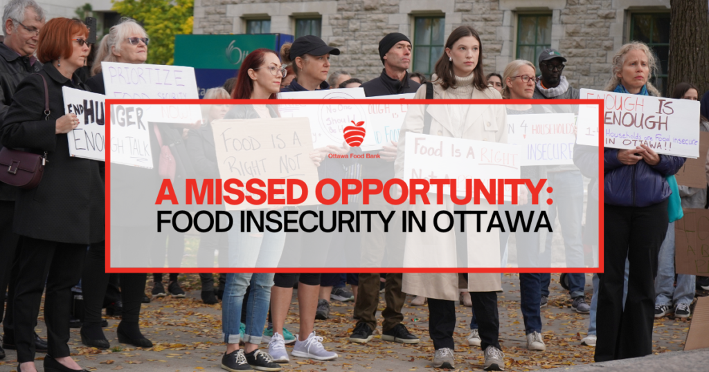 A Missed Opportunity: Food Insecurity in Ottawa - Ottawa Food Bank